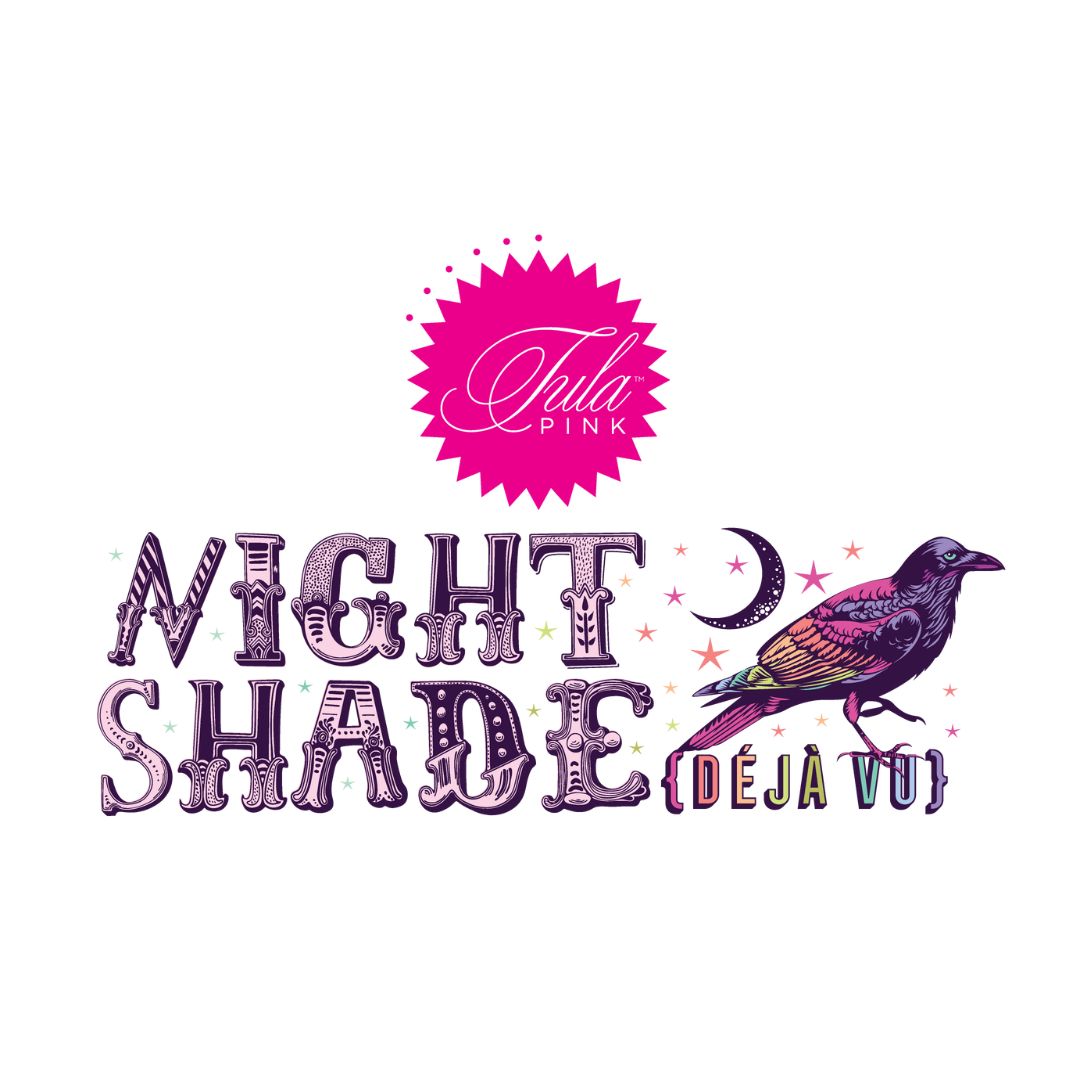 TULA PINK - NIGHTSHADE – Artistic Quilts with Colors Inc.