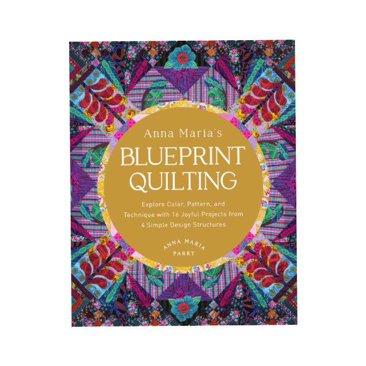 ANNA MARIA PARRY - Blueprint Quilting Book – Artistic Quilts with ...