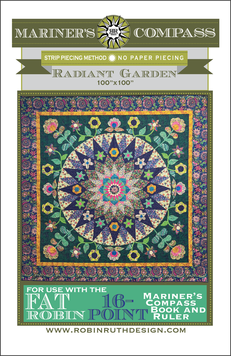 ROBIN RUTH - RADIANT GARDEN PATTERN – Artistic Quilts with Colors Inc.